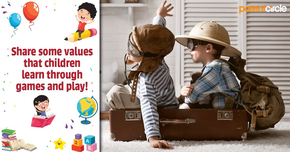 Share with us, some of the values that children learn through games and ...